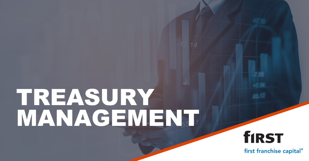 Treasury Management Solutions - First Franchise Capital