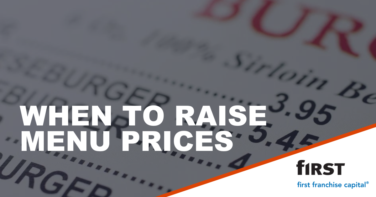 When is the right time to increase menu prices?